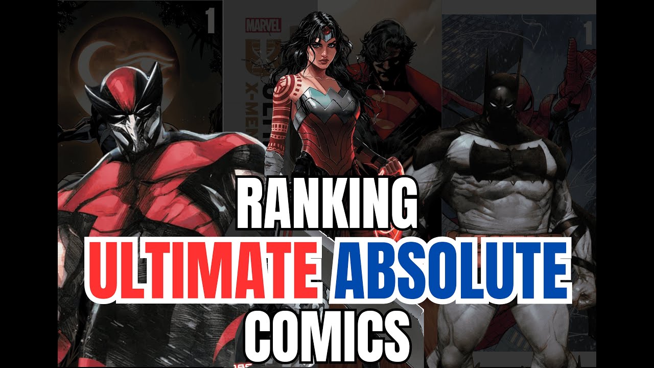 Marvel & DC: The Ultimate/Absolute Comic Book Universes Ranked! - YouTube