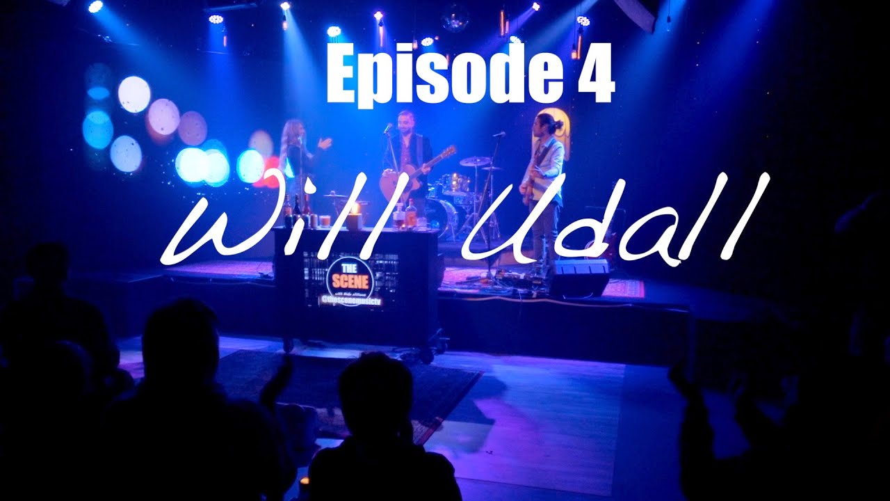 Will Udall - Live Music talk Show 2021. The Scene (S07/E04) - YouTube