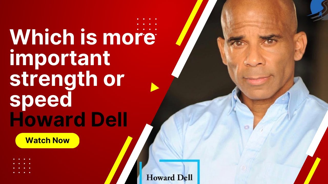 Which is more important strength or speed: Howard Dell - YouTube