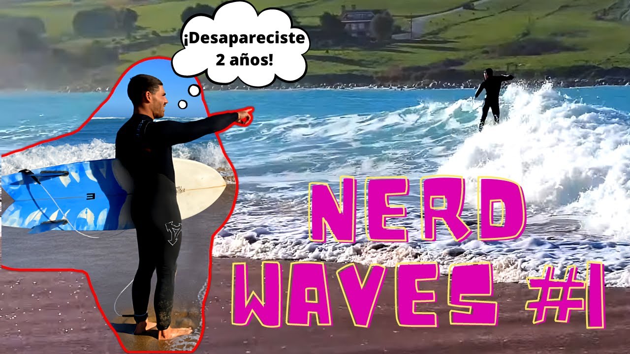 Esta ola solo OCURRE CADA 2 AÑOS (y la surfeamos) 🤣 Nerd Waves #1 - YouTube