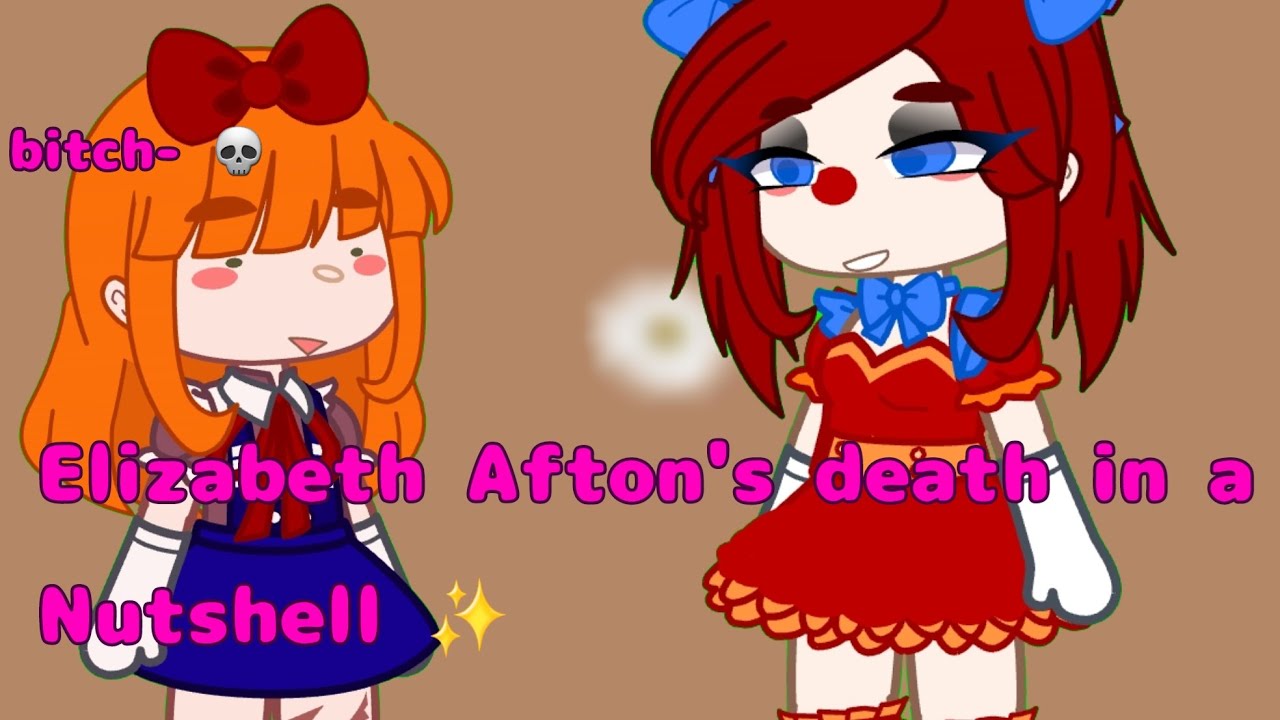 Elizabeth Afton's death in a Nutshell - YouTube