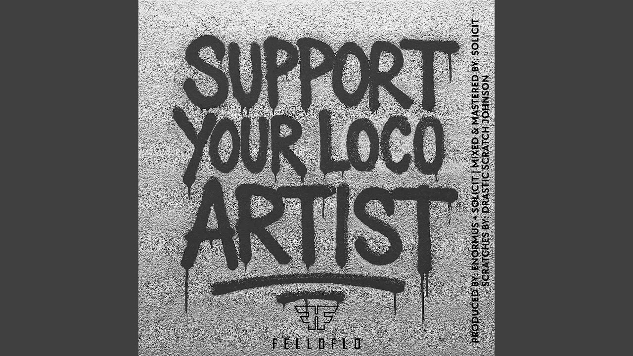 Support Your Loco Artist - YouTube