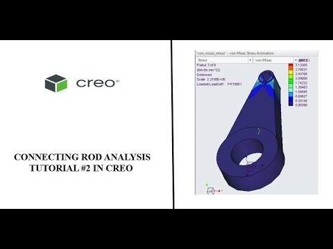 CONNECTING ROD SAMPLE ANALYSIS, TUTORIAL #2 IN CREO - YouTube