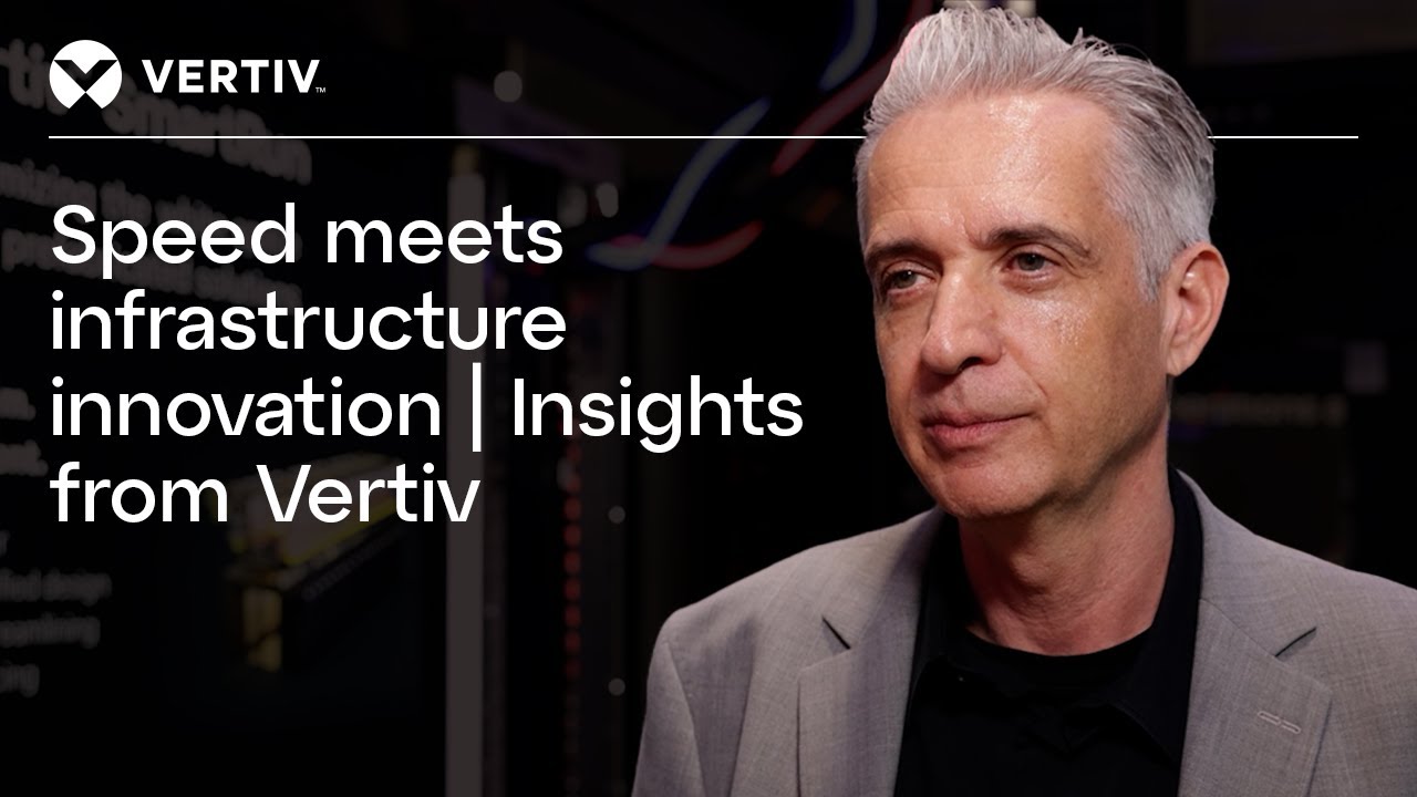 Speed meets infrastructure innovation | Insights from Vertiv - YouTube