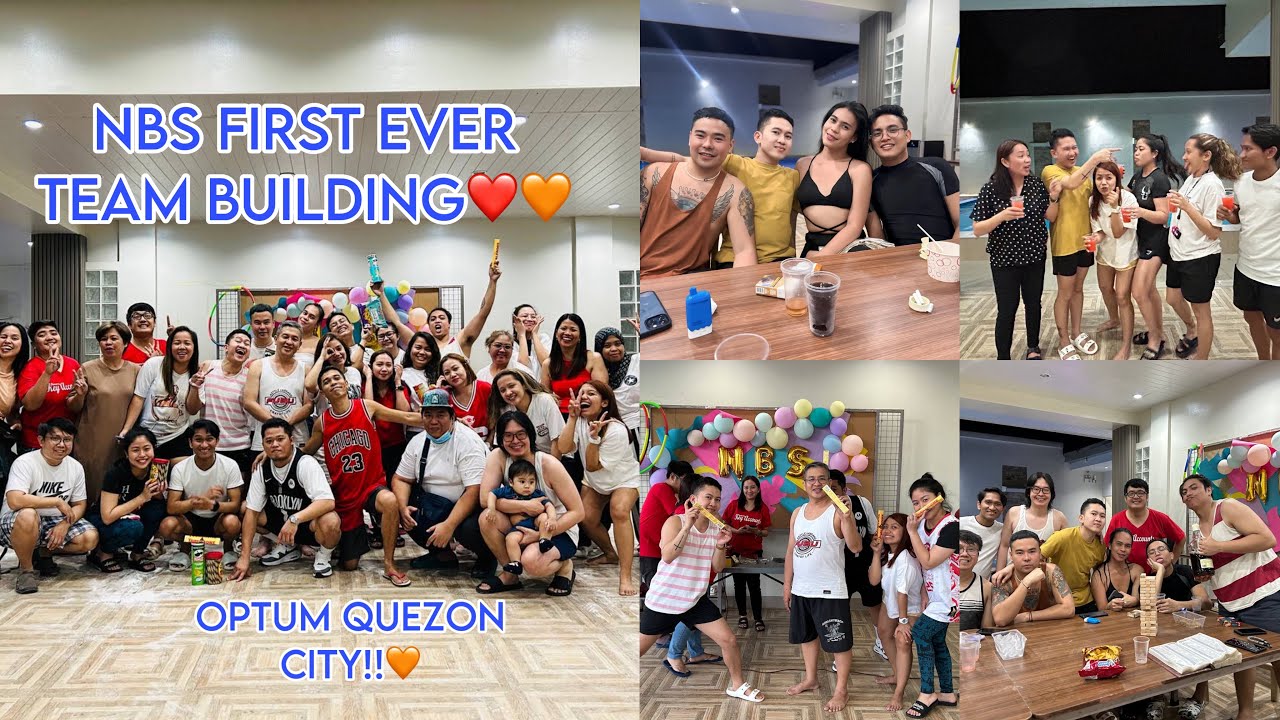 NBS FIRST TEAM BUILDING EVER🧡🧡 OPTUM QUEZON CITY SITE😊 - YouTube
