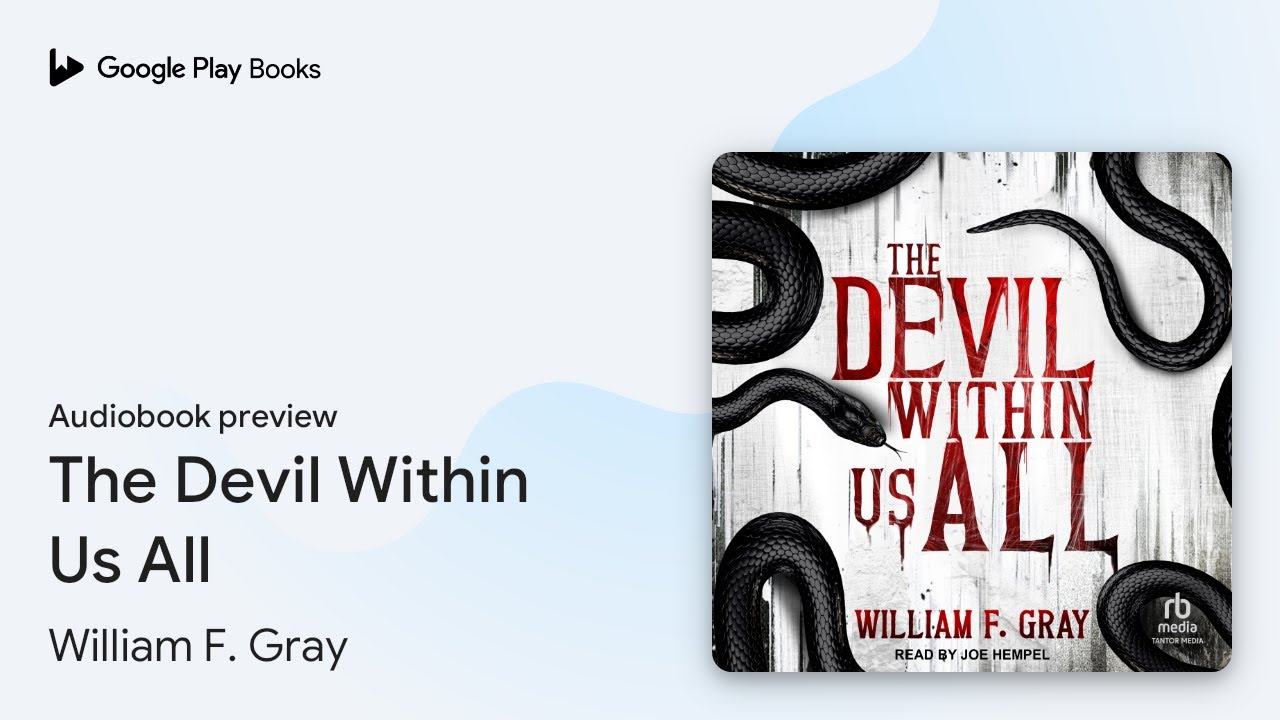 The Devil Within Us All by William F. Gray · Audiobook preview - YouTube