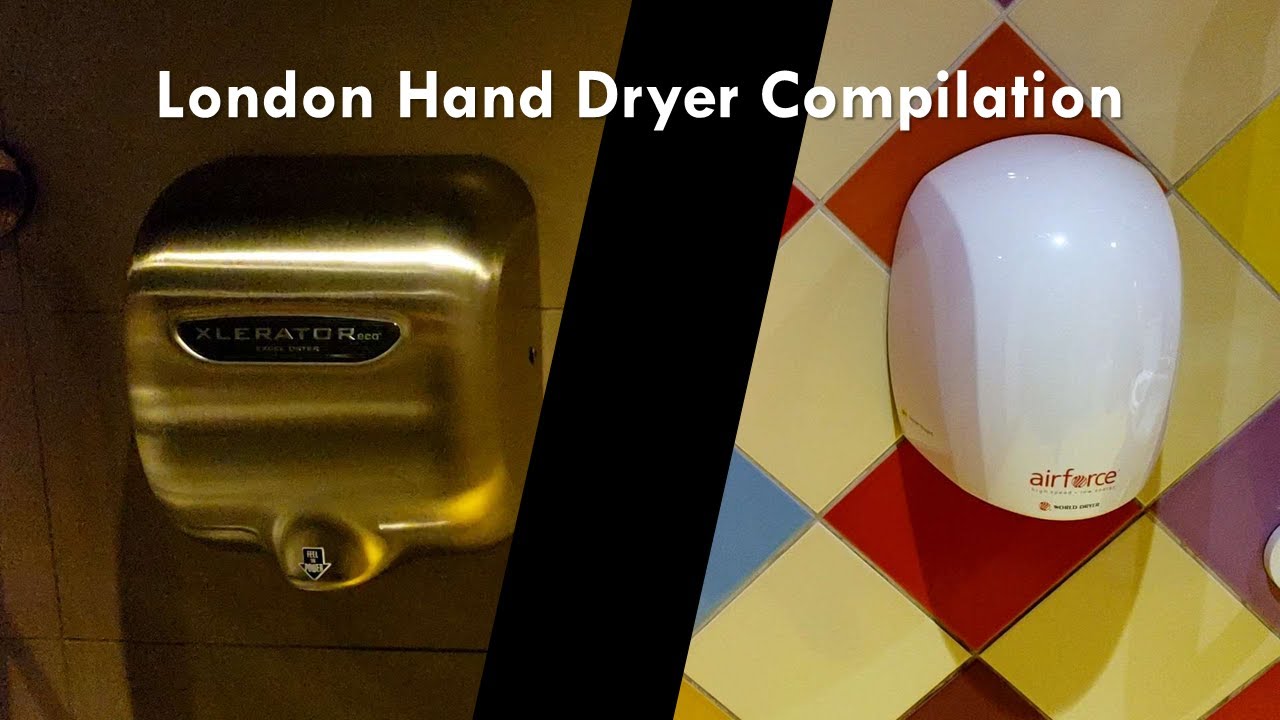 London Hand Dryer Compilation - YouTube