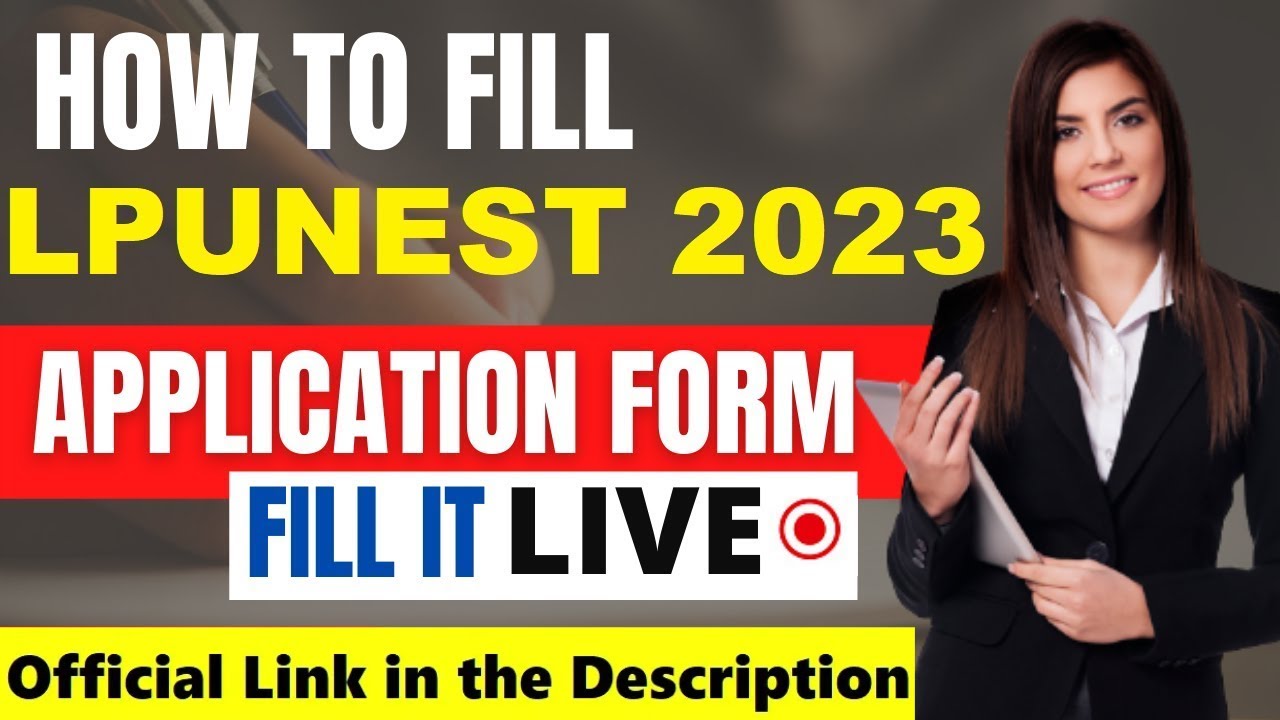 LPU NEST Application Form 2023 (Released) – How to fill LPU NEST Application Form 2023 Online ...