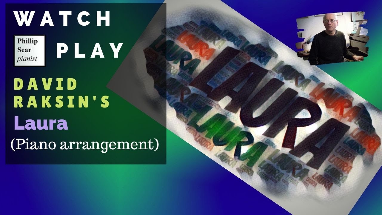 David Raksin : Laura (piano transcription) - YouTube