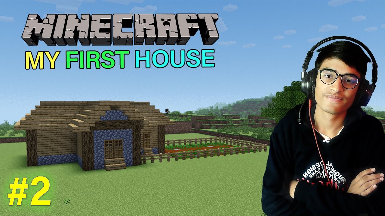 My first house in my World | Minecraft # 2 - YouTube