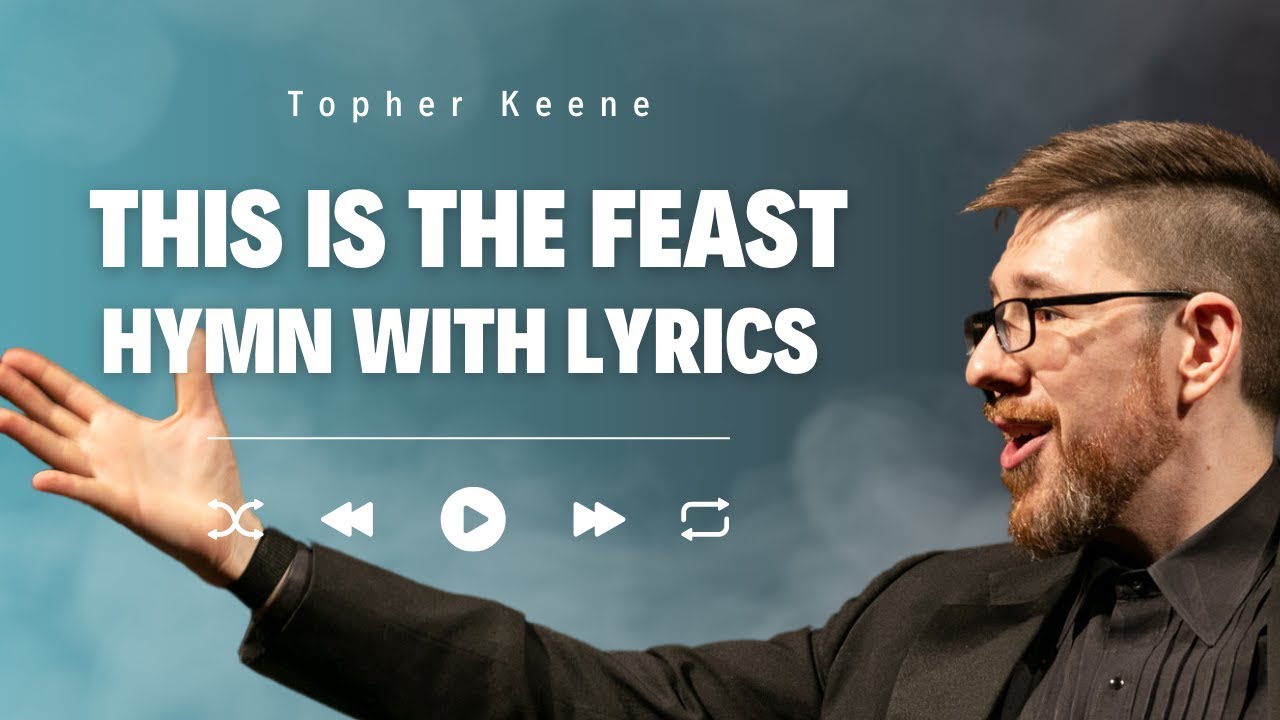 This is the Feast | v. 1-5 | Christian Hymn | [With Lyrics] - YouTube