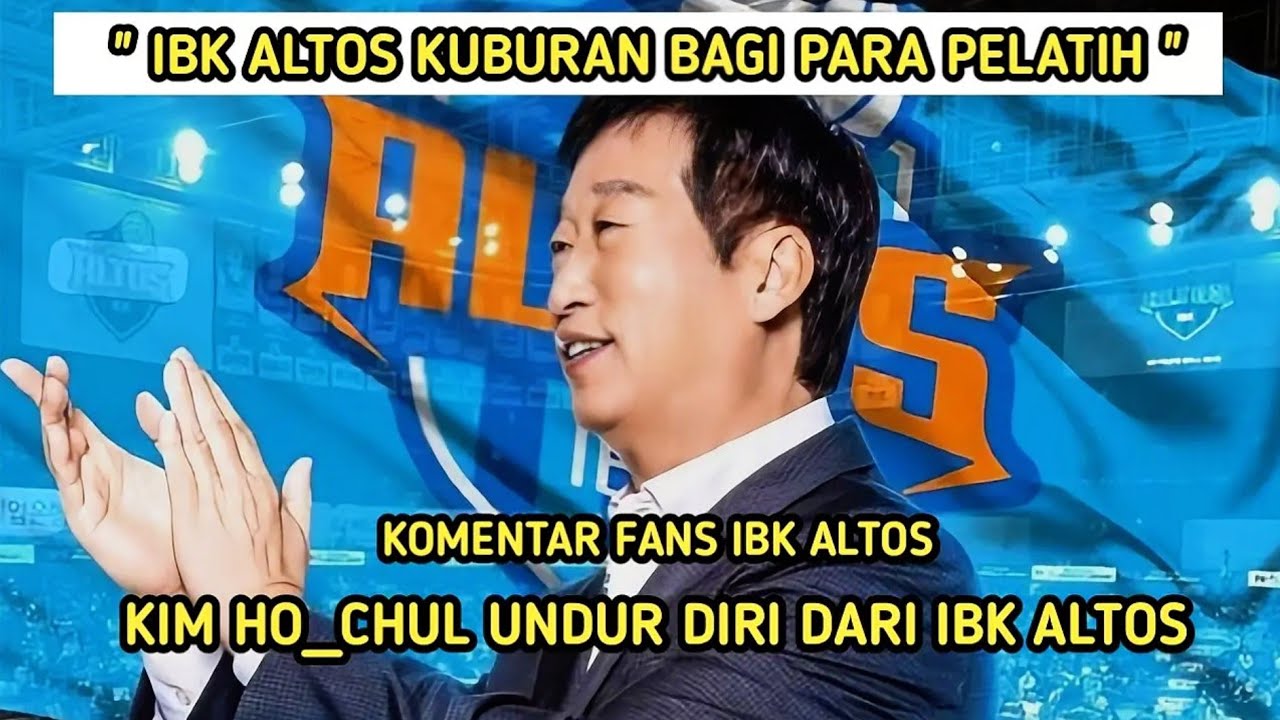 PELATIH IBK ALTOS UNDUR DIRI | KOMENTAR FANS IBK ALTOS #volikorea - YouTube