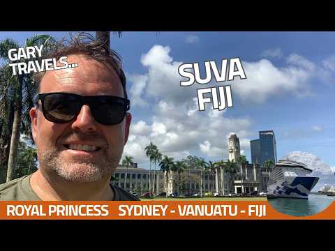 SUVA, FIJI | Things to do in Suva | Royal Princess solo cruise |