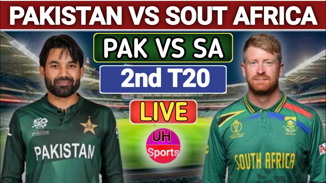 PAKISTAN vs SOUTH AFRICA 2nd T20 Match LIVE COMMENTARY | PAK vs SA T20 ...