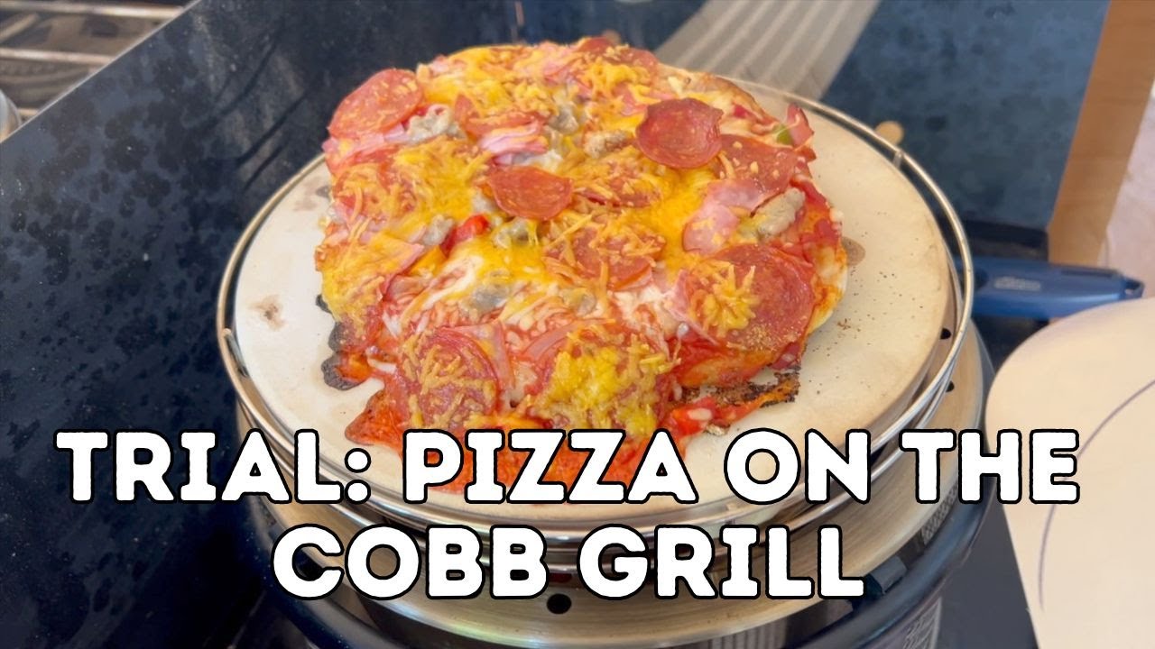 Trial: Pizza on the Cobb Grill - YouTube