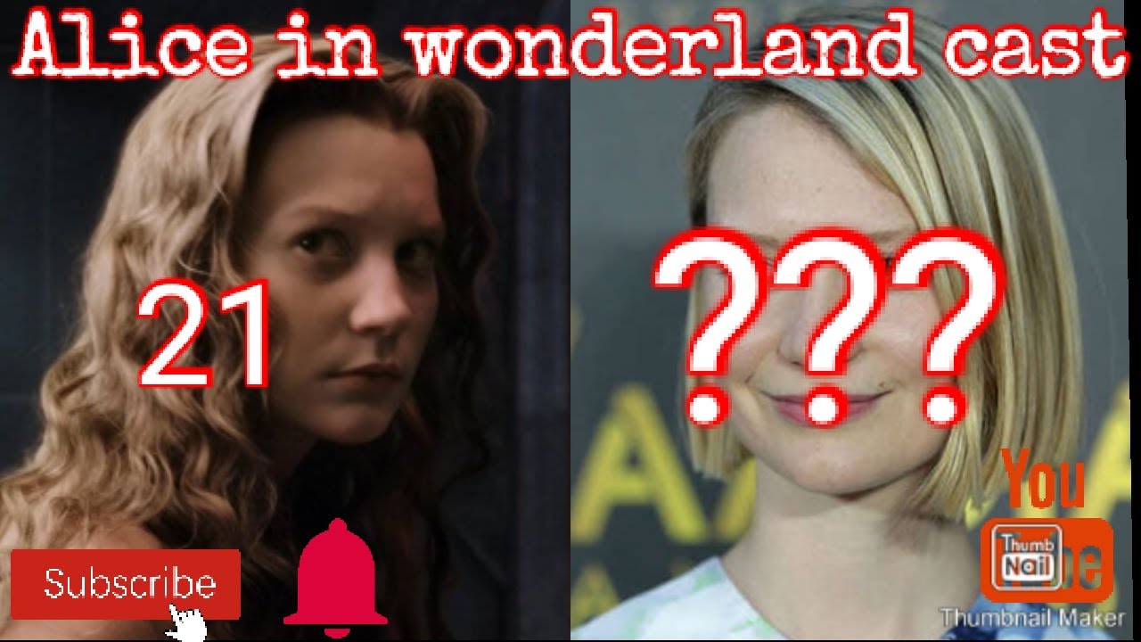 alice in wonderland cast; then and now age and real name [2010-2020 ...