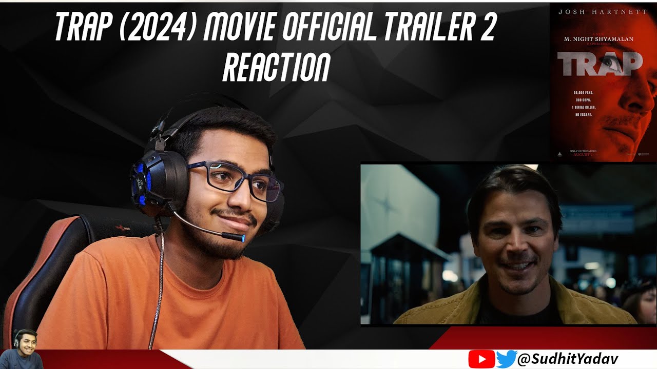 Trap Official Trailer Reaction | Josh Hartnett As A Cold Blooded Serial ...