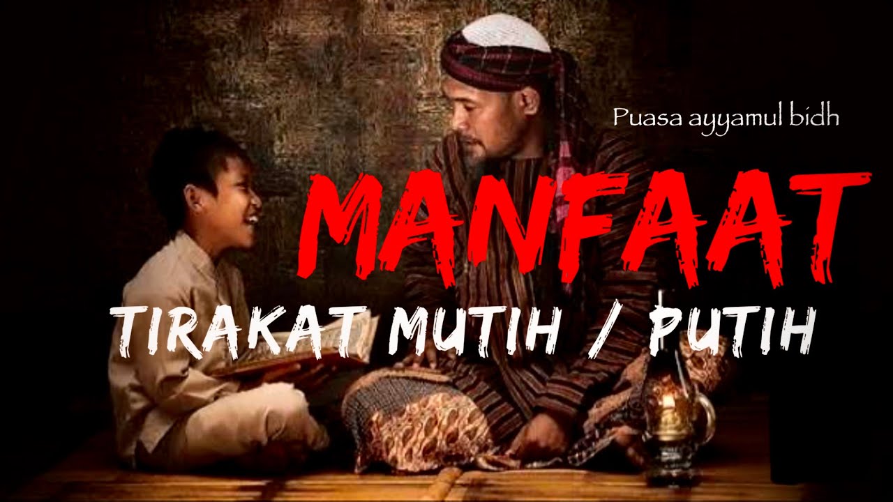 TIRAKAT MUTIH atau PUTIH // manfaat tirakat mutih atau putih dalam ...