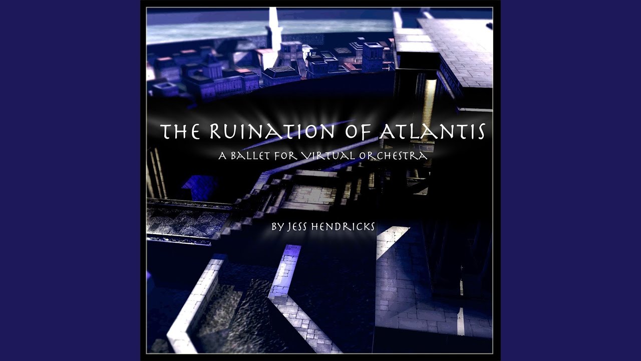 The Ruination of Atlantis, III. War Dance - YouTube