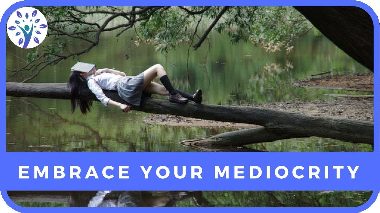 HOW EMBRACING MEDIOCRITY MAKES YOU EXCEPTIONAL | Tips for a Happier ...