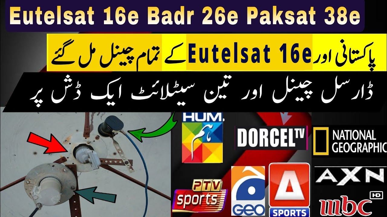 Eutelsat 16e and Paksat 38e Setting with Badr 26e Best Multi Lnb Setup ...