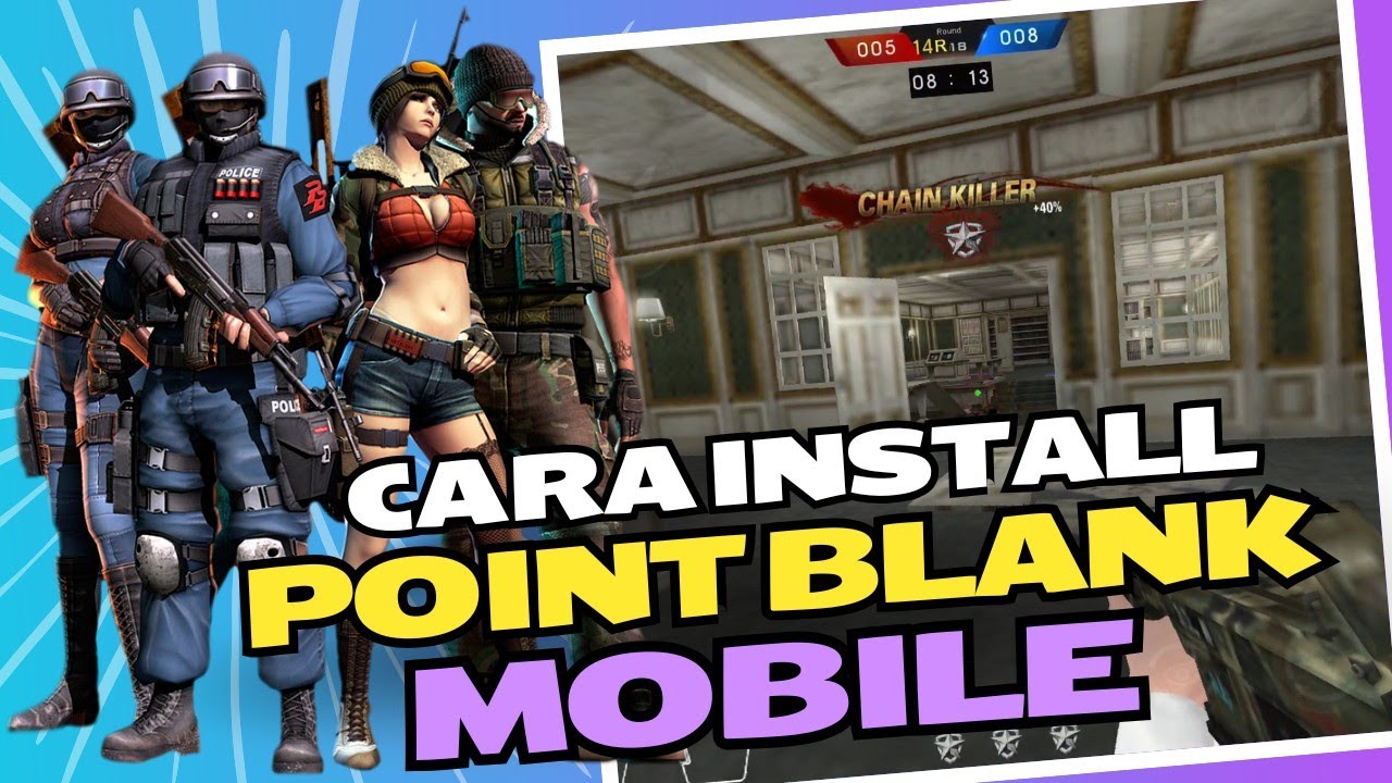 Cara install Point Blank Mobile, di android | lengkap dari download sampe main - YouTube