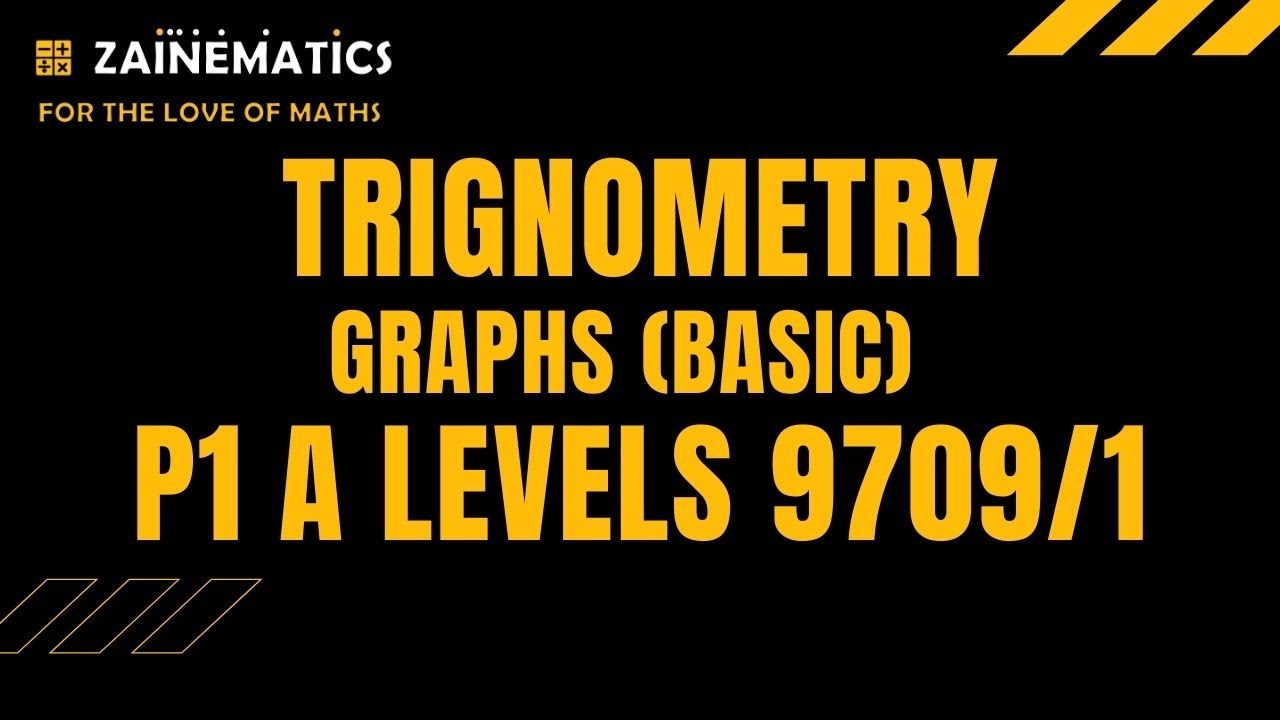 P1 Trignometry Basic Graphs Alevels Maths 9709 Youtube