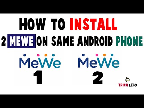 How To Install 2 MeWe On Same Android Phone