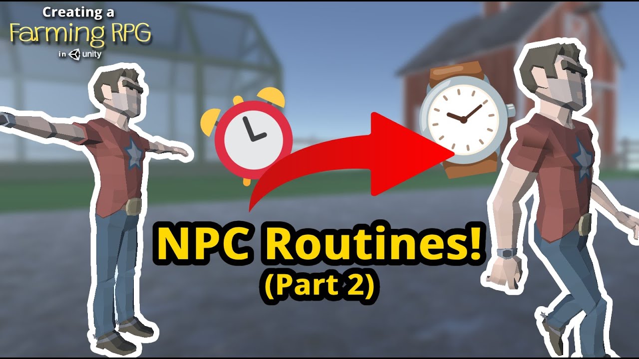 Creating a Farming RPG (like Harvest Moon) in Unity — Part 24: NPC ...