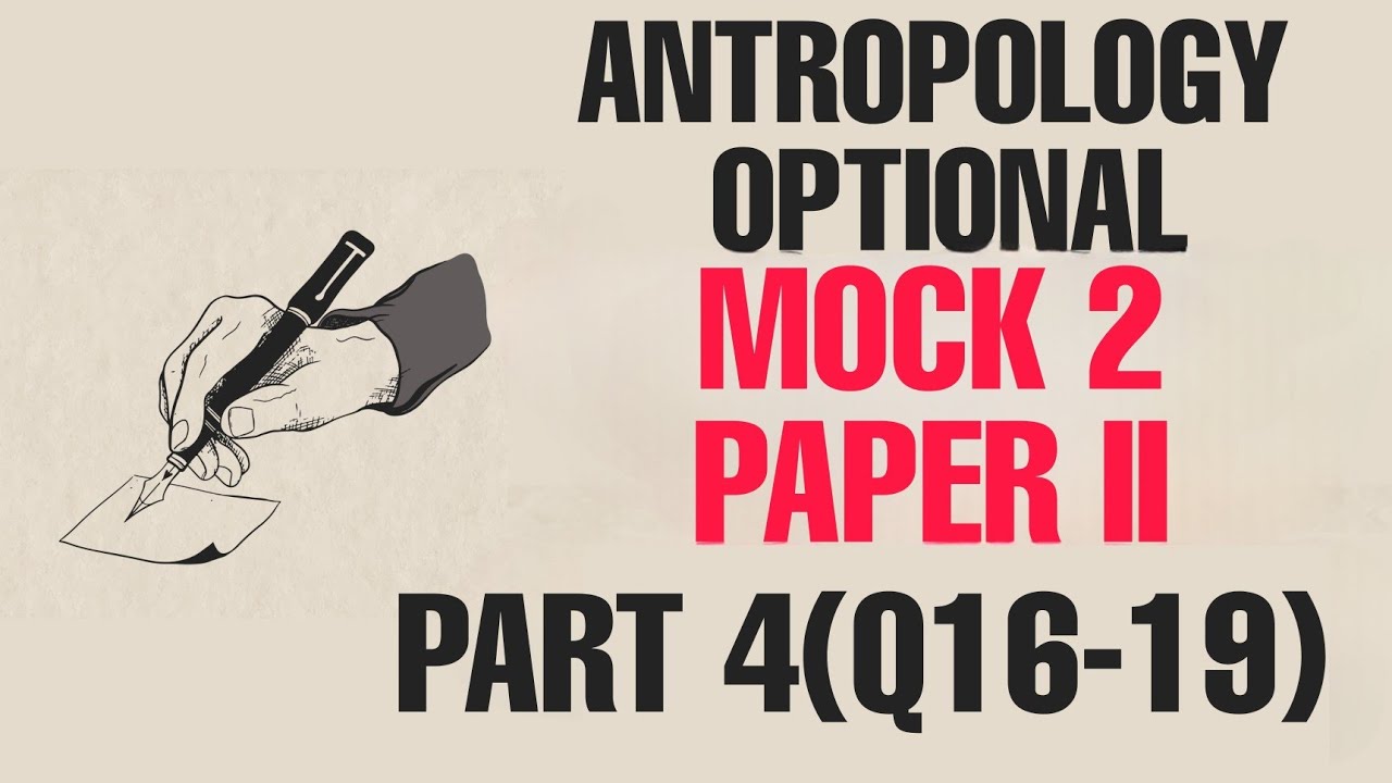 MOCK 2 | PAPER II| FULL LENGTH | ANTROPOLOGY OPTIONAL | MAINS 2023 ...