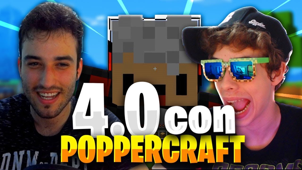 MI PRIMER 4.0 en MINECRAFT con POPPERCRAFT | MINECRAFT - YouTube