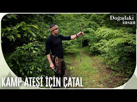 Serdar Kılıç, kamp ateşi üstüne çatal kurabilmek için dal arıyor | Doğadaki İnsan 80. Bölüm