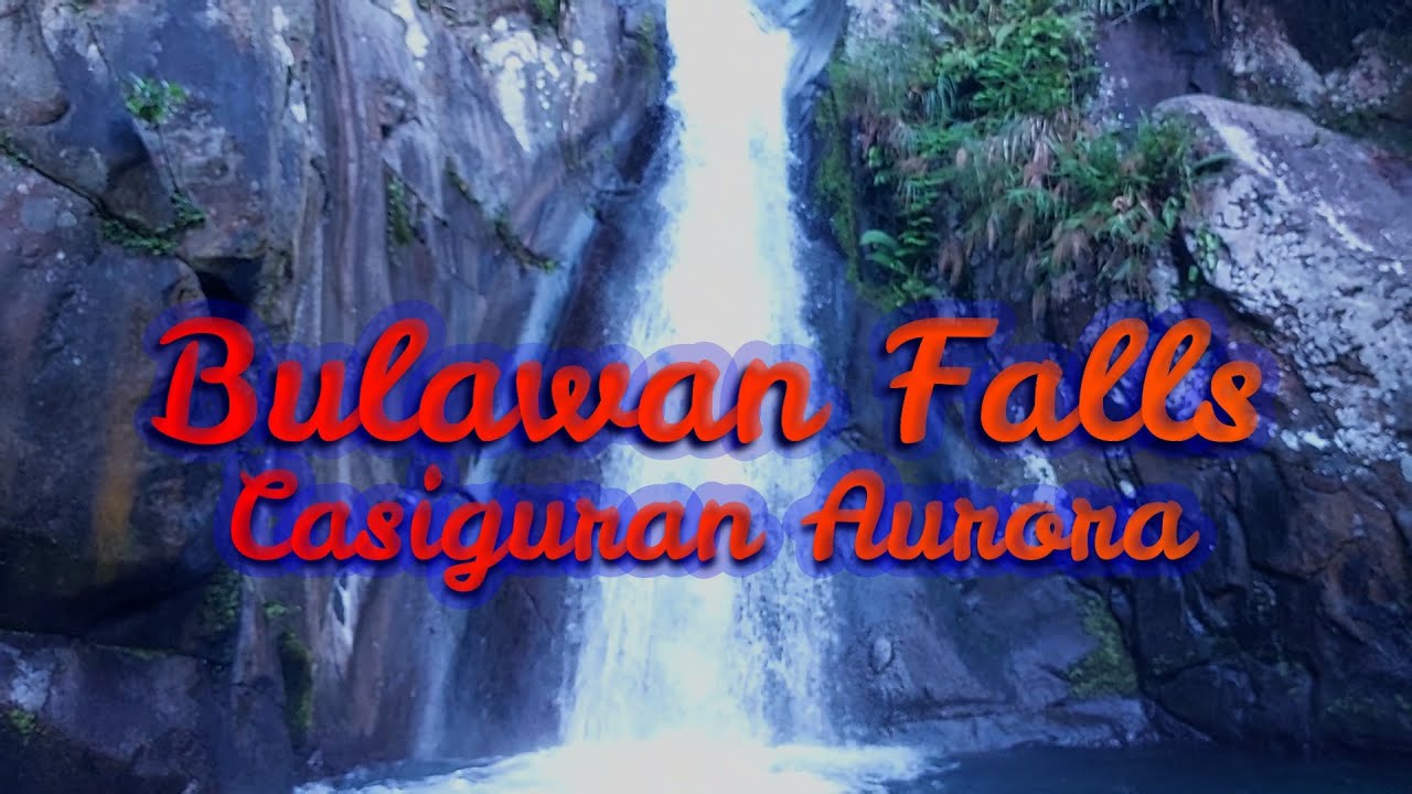 Bulawan Falls Casiguran, Aurora (April 30, 2022 - May 1, 2022) - YouTube