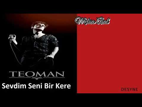 Teoman-Sevdim seni bir kere(lyrics)