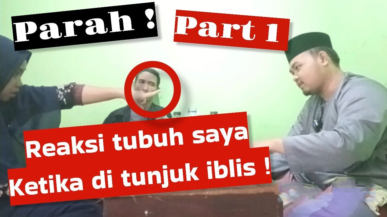 1 TAHUN KETEMPELAN IBLIS,PART 1 !!! - YouTube