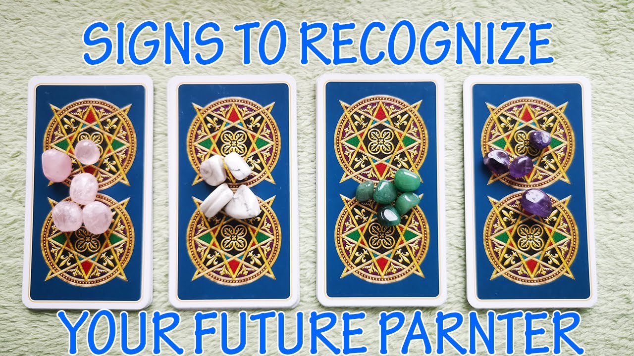 SIGNS TO RECOGNIZE YOUR FUTURE PARTNER. PICK A CARD - YouTube