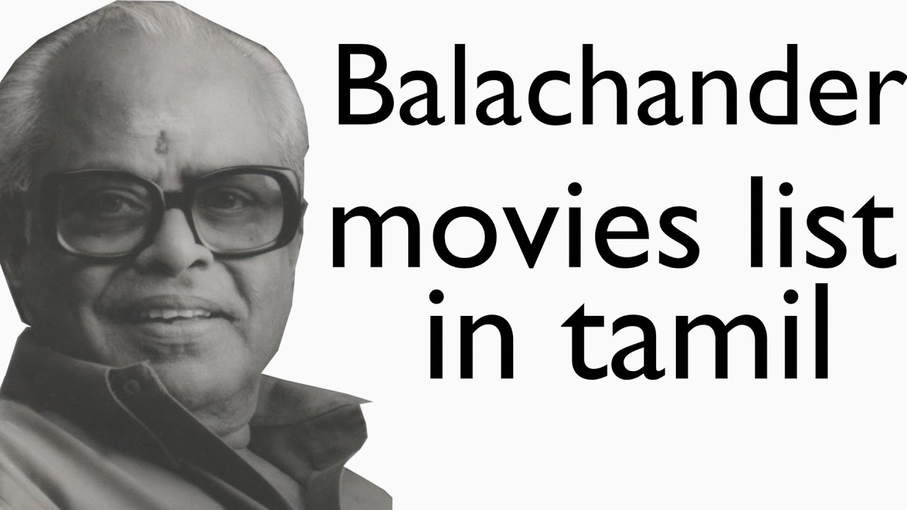 balachander movies list in tamil - YouTube