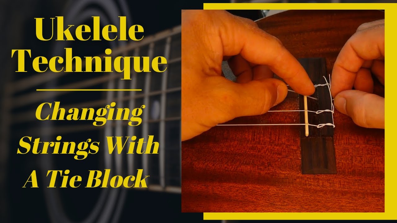 How to change the strings on a ukulele with a tie block - YouTube