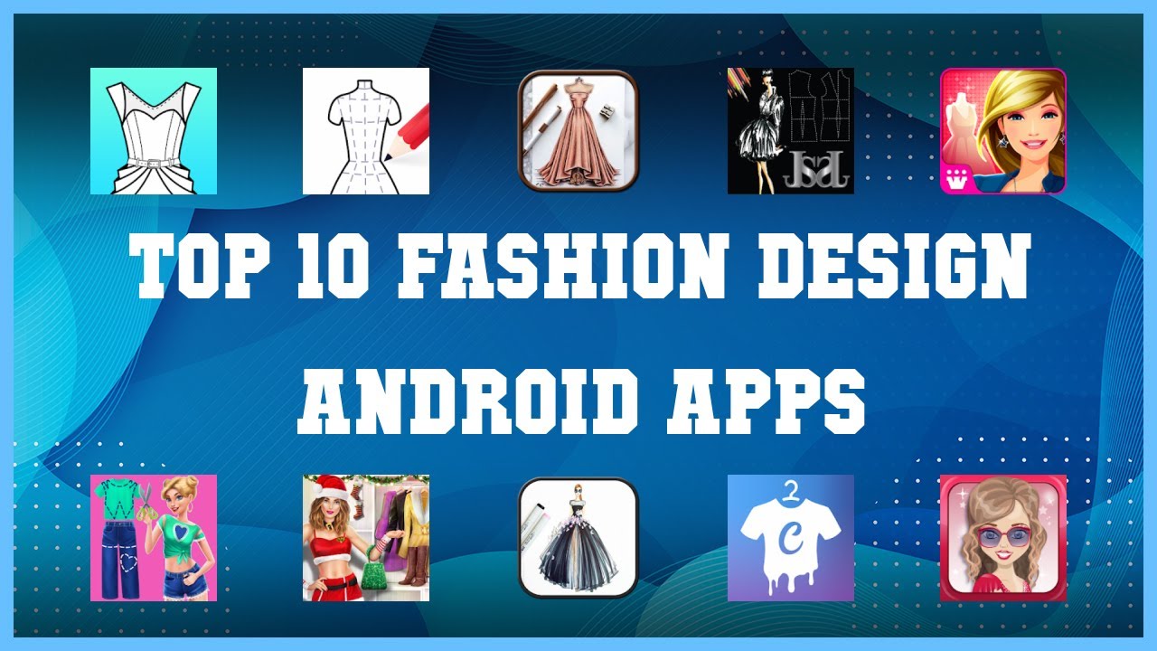 Top 10 Fashion Design Android App | Review - YouTube