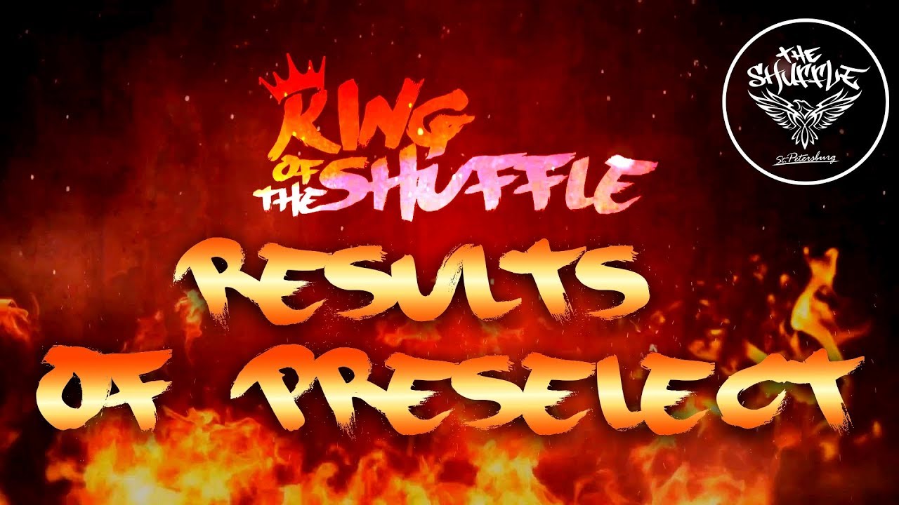 KING of the SHUFFLE | Results of Preselect - YouTube