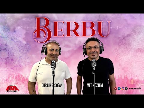 DURSUN ERDOĞAN & METİN ÖZTEM - Berbû  - (Official Video)
