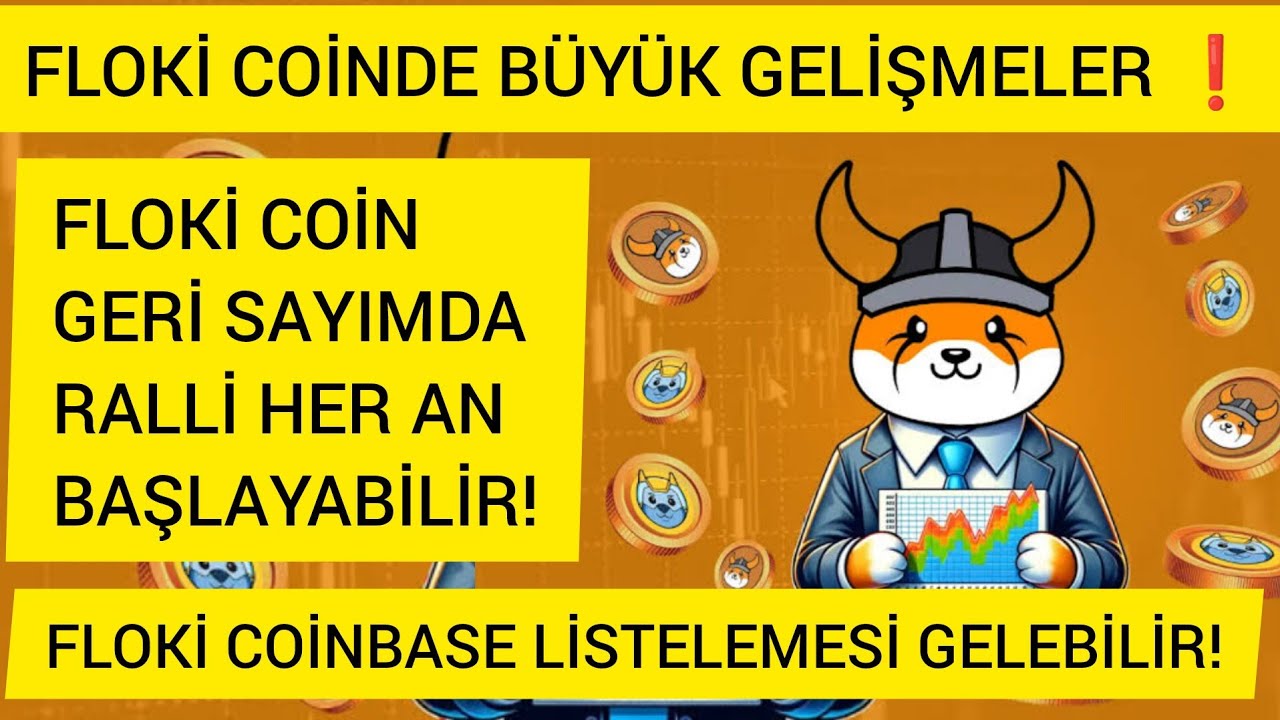 FLOKİ COİN SON DAKİKA! FLOKİ COİN BÜYÜK RALLİSİ BAŞLAYABİLİR! FLOKİ ...