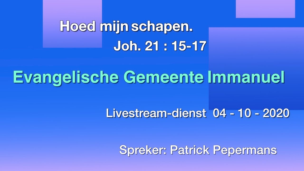 2020-10-04 (W40) Patrick Pepermans - Hoed mijn schapen (Livestream 16 ...