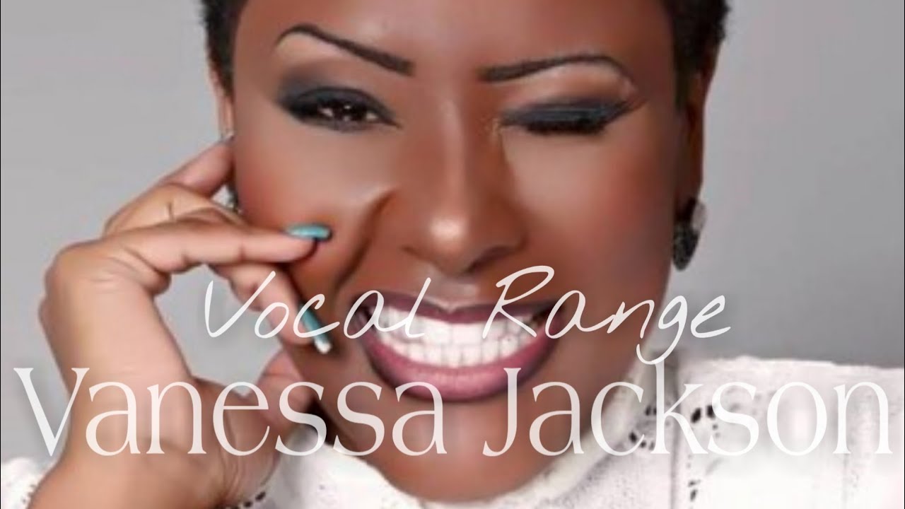 Vanessa Jackson | Vocal Range: C#3 - G#6 - YouTube