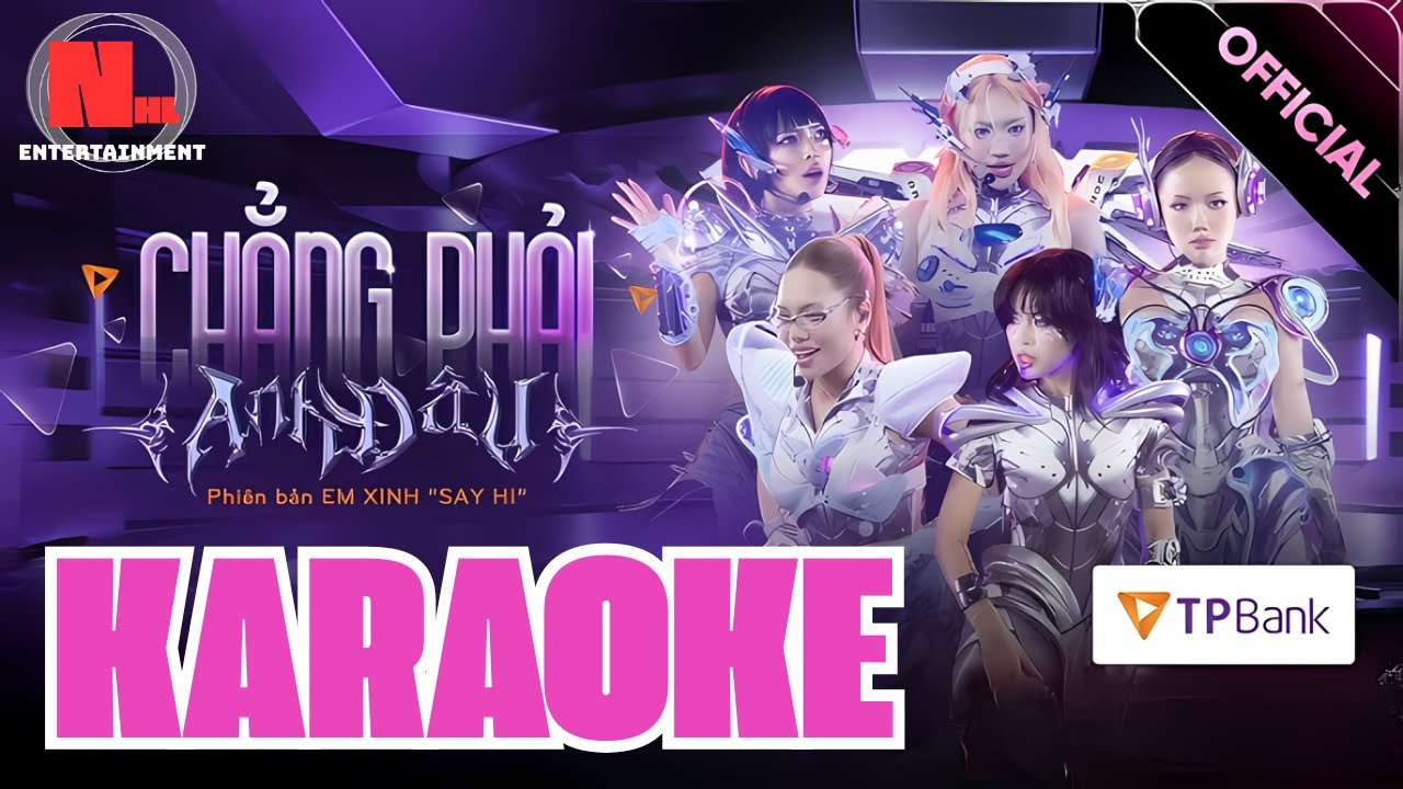 [KARAOKE] CHẲNG PHẢI ANH ĐÂU - Phương Ly, Orange, Châu Bùi, 52Hz, Vũ ...