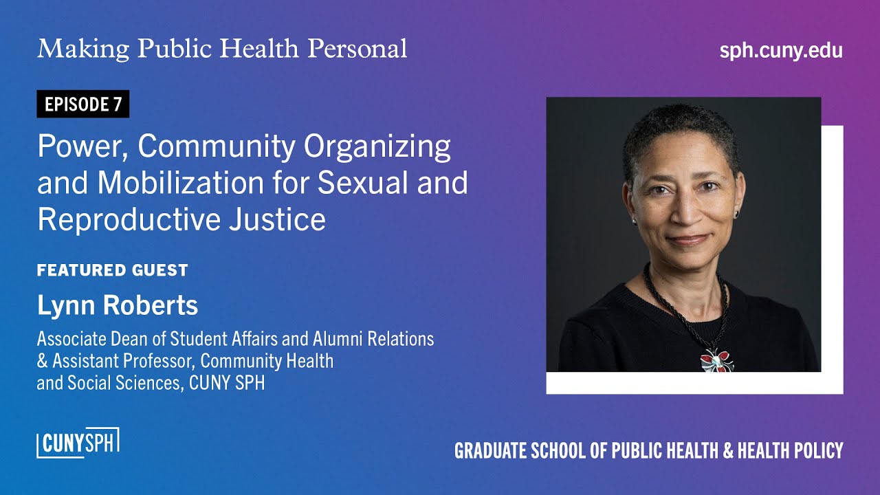 Sexual and reproductive justice with Dr. Lynn Roberts | Making Public ...