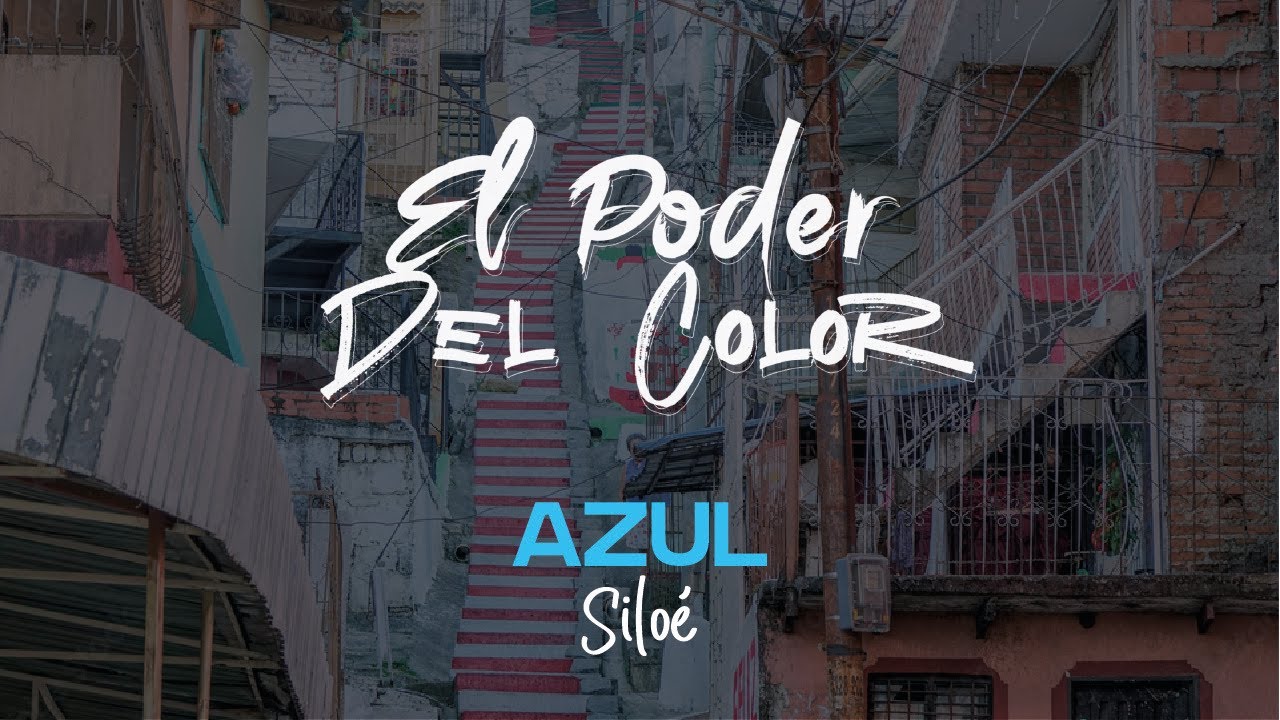 El Poder Del Color: Azul - Siloé Cali - YouTube