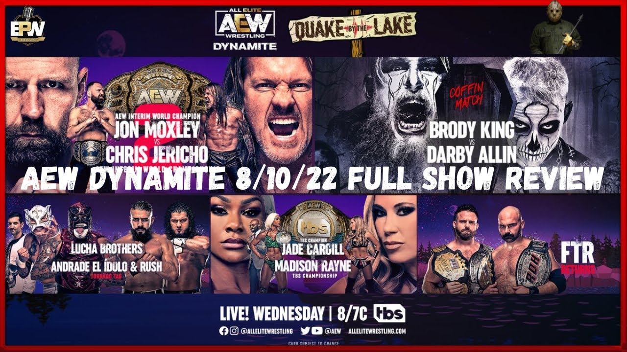 AEW Dynamite 8/10/22 Full Show Review | Quake By The Lake - YouTube