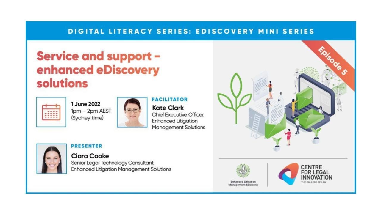 eDiscovery Mini Series – Episode 5: Service and support – enhanced ...