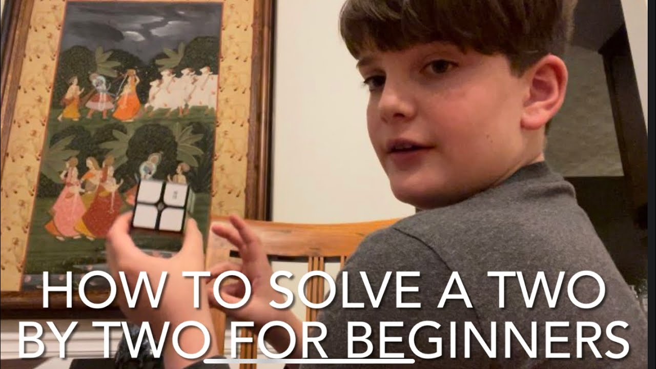 How To Solve A Two By Two For Beginners YouTube how-to-solve-a-two-by-two-for-beginners-youtube